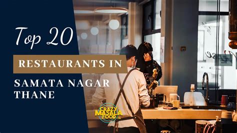 Top Restaurants In Samata Nagar Thane Crazy Masala Food