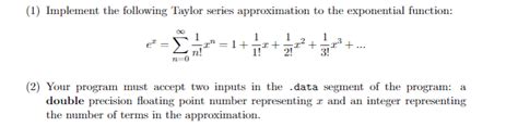 Solved 1 Implement The Following Taylor Series