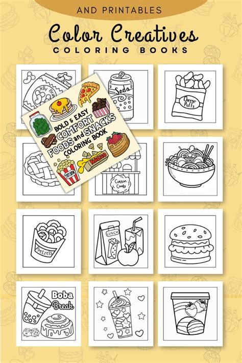 Bold And Easy Comfort Foods And Snacks Coloring Book And Pintables For
