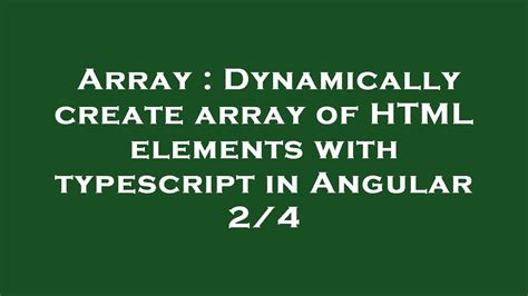 Array Dynamically Create Array Of Html Elements With Typescript In