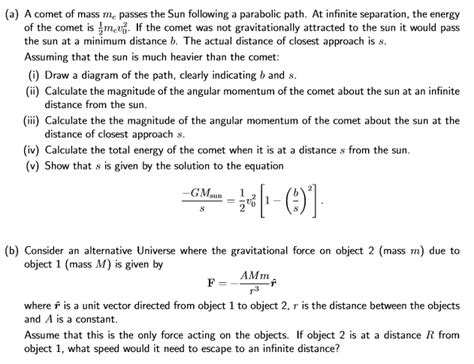 Solved A A Comet Of Mass Me Passes The Sun Following A