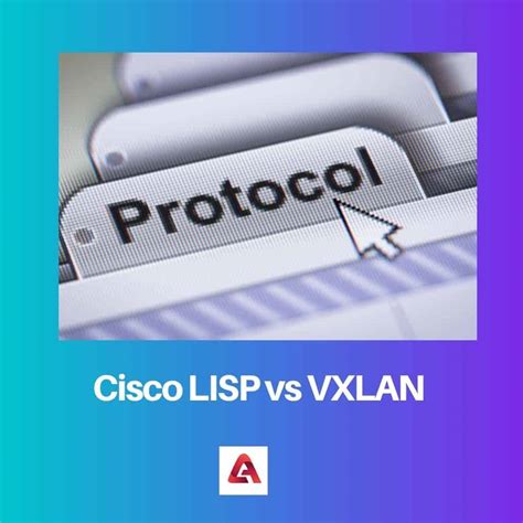 Cisco LISP Vs VXLAN Perbedaan Dan Perbandingan