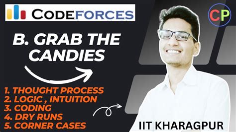 B Grab The Candies Easy Solution Intuition Thought Process