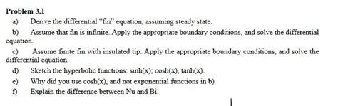 Solved Problem 3 1 A B Derive The Differential Fin