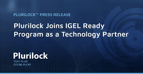 Plurilock Joins Igel Ready Program As A Technology Partner Plurilock