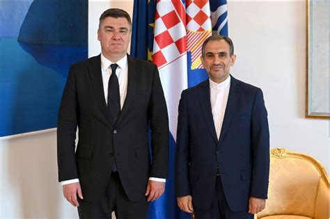 تاکید رئیس جمهور کرواسی بر لزوم توسعه روابط دوستانه با ایران ایسنا