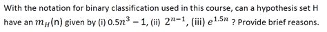 With The Notation For Binary Classification Used In