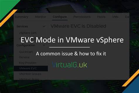 evc mode in vsphere clusters a common issue and how to fix it