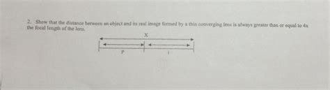 Solved Show That The Distance Between An Object And Its Real