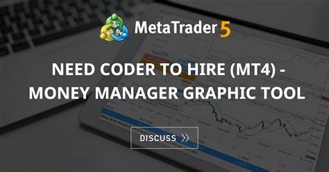 Need Coder To Hire Mt4 Money Manager Graphic Tool Money