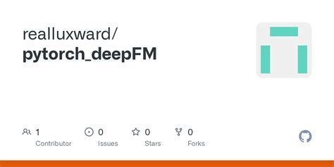 Github Realluxwardpytorchdeepfm