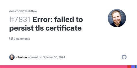 Error Failed To Persist Tls Certificate · Issue 7831 · Deskflow