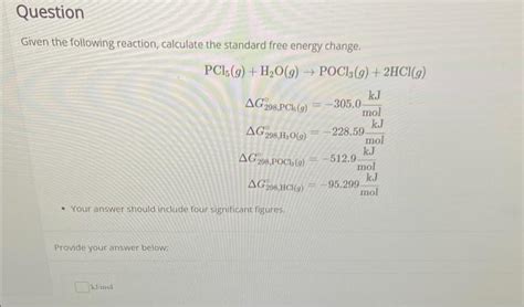 Solved Given The Following Reaction Calculate The Standard Chegg