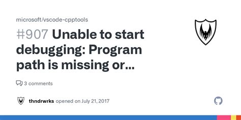 Unable To Start Debugging Program Path Is Missing Or Invalid Issue