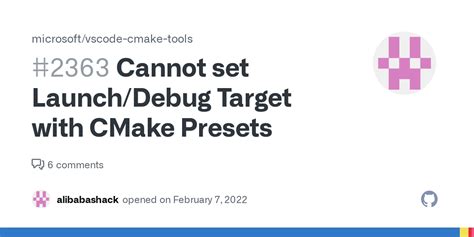 Cannot Set Launch Debug Target With CMake Presets Issue 2363 Microsoft Vscode Cmake Tools