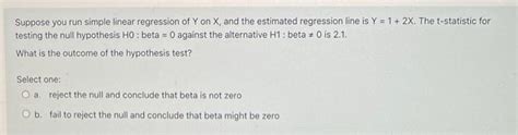 suppose you run simple linear regression of yon x