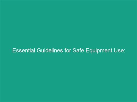 And Use Archives Safety Notes