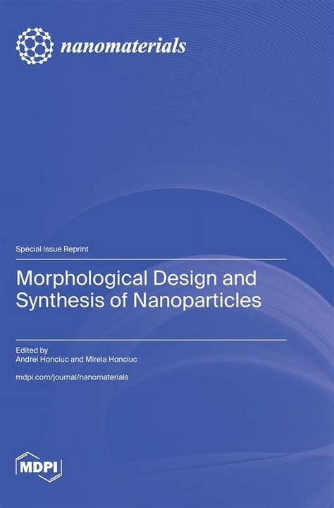 Morphological Design And Synthesis Of Nanoparticles Hardcover