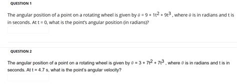 Solved QUESTION The Angular Position Of A Point On A Chegg