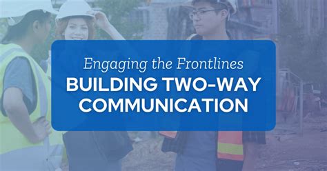 Building Two Way Safety Communication Best Practices Kpa