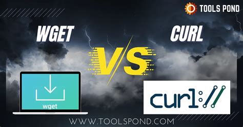 Choose The Best Wget Vs Curl In 7 Direct Aspects Tools Pond