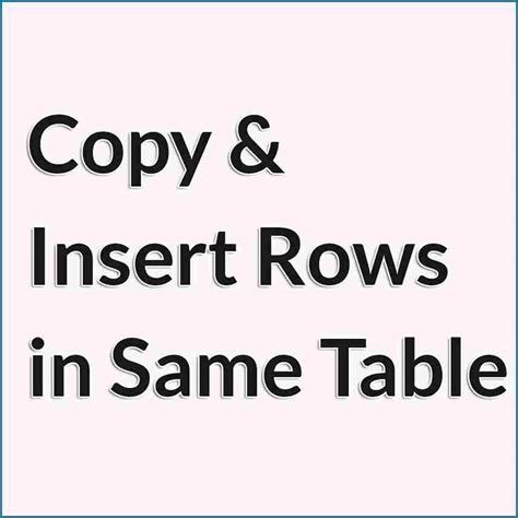 How To Copy Rows And Insert Them Into Same Table Using Mysqli Coder