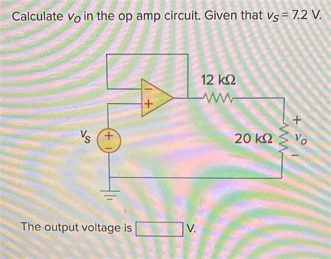 Calculate Vo In The Op Amp Circuit Given That Vs72