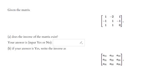 Solved Given The Matrix 1 21 11 1110 A ﻿does The Inverse