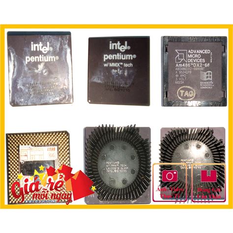 CPU Intel Pentium MMX Tech Socket 7 Intel Celeron 336 AMD AM486 DX2 66 socket 3 chân kim Bộ vi