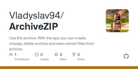 GitHub Vladyslav ArchiveZIP Use The Archive With The App You Can Create Change Delete