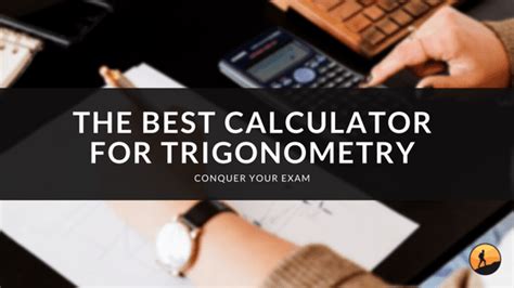 The 5 Best Calculator For Trigonometry [2024] Conquer Your Exam