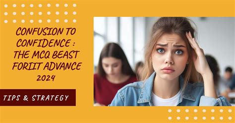 Master Iit Advanced 2024 Mcqs Strategies And Tips For All Subjects