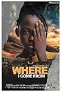 Where I Come From Where I Come From Trailer Imdb