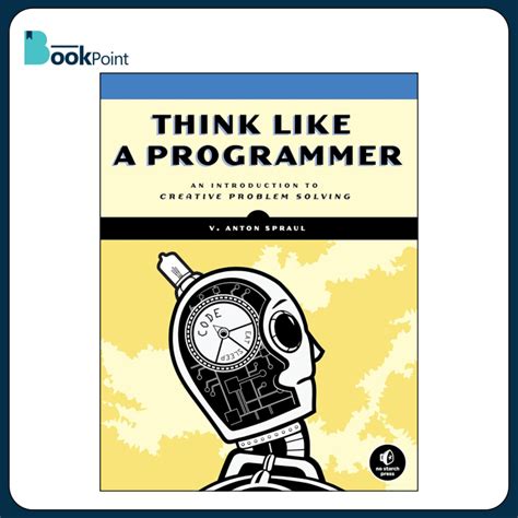 Think Like A Programmer Book By V Anton Spraul Darazpk
