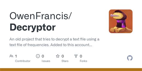Github Owenfrancisdecryptor An Old Project That Tries To Decrypt A