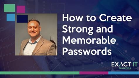 How To Create Strong And Memorable Passwords Youtube