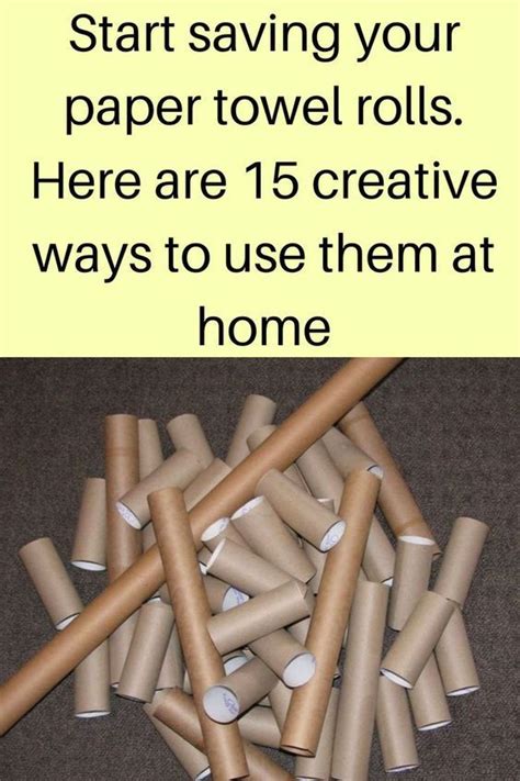 Start Saving Your Paper Towel Rolls Here Are 15 Creative Ways To Use