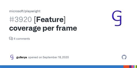 Feature Coverage Per Frame · Issue 3920 · Microsoftplaywright · Github