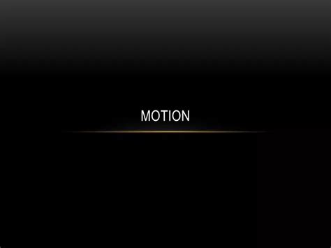 PPT Motion PowerPoint Presentation Free Download ID