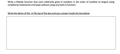 Solved Write A Matlab Function That Sorts Arbitrarily Given