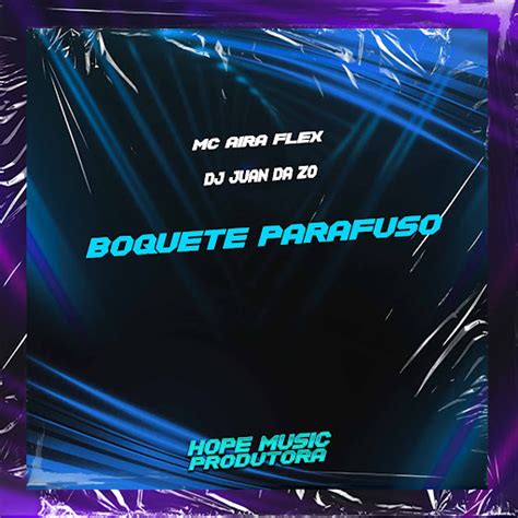 Boquete Parafuso Youtube Music