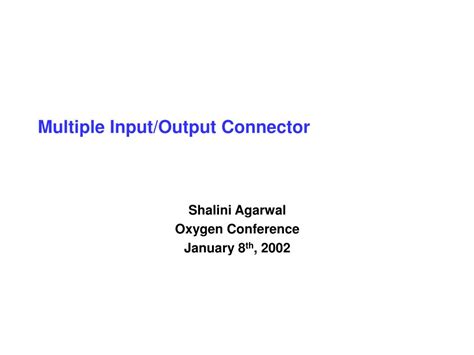 PPT Multiple Input Output Connector PowerPoint Presentation Free Download ID 689334