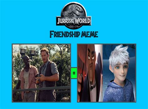 Jurassic World Friendship Filled Meme By Mrdimensionincognito On Deviantart