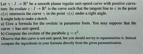 solved let 1 t r2 be smooth planar regular unit speed curve with
