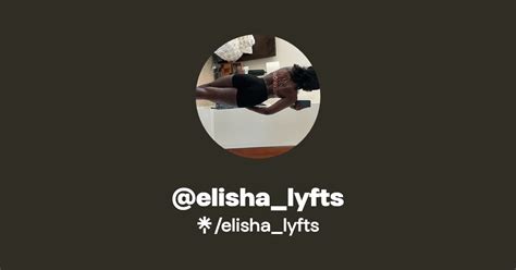 Elishalyfts Instagram Tiktok Linktree