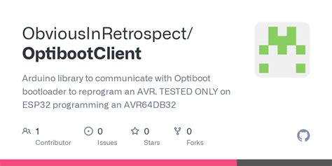 github obviousinretrospect optibootclient arduino library to