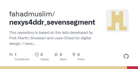 GitHub Fahadmuslim Nexys Ddr Sevensegment This Repository Is Based On The Labs Developed By