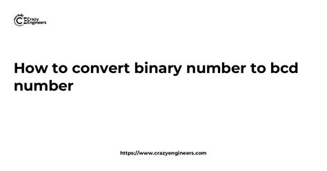 How To Convert Binary Number To Bcd Number Crazyengineers