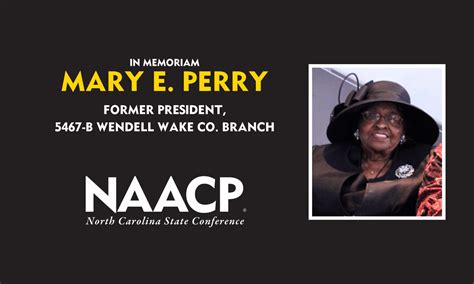 Naacp North Carolina Mourns The Passing Of Mary E Perry Civil Rights Leader And Trailblazer