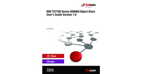 IBM TS7700 Series DS8000 Object Store User S Guide Version 1 0 Book